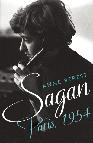 Sagan, Paris 1954 by Anne Berest – These Little Words